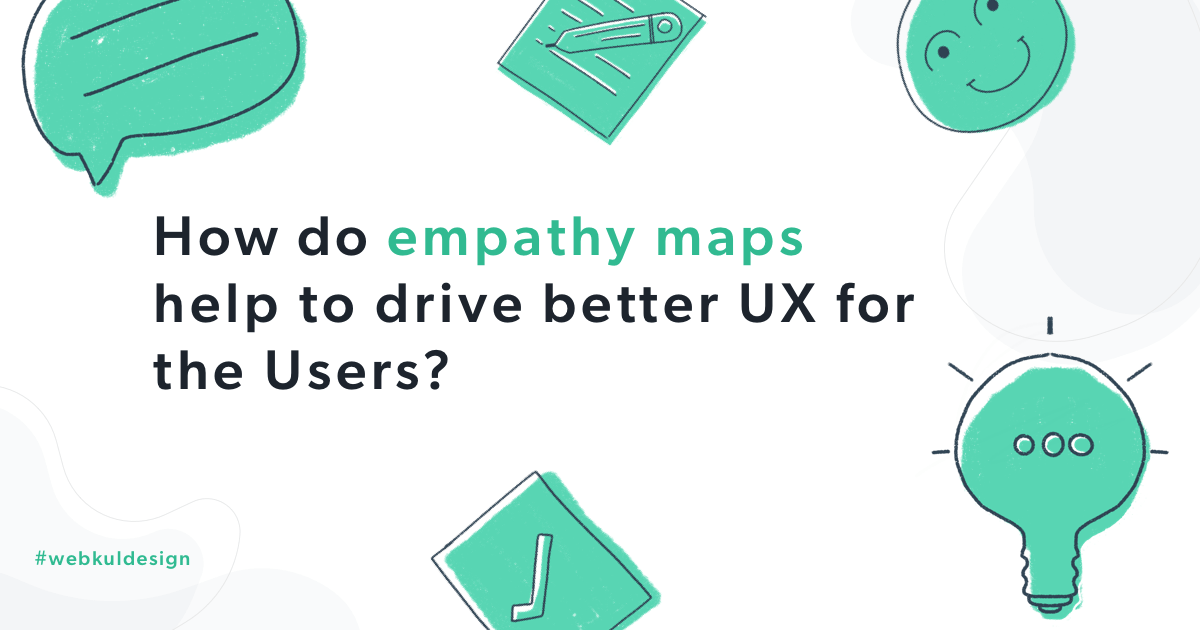 How do empathy maps help to make better products? - Webkul Blog